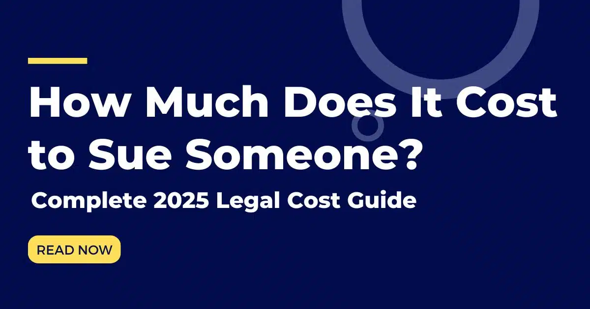 How Much Does It Cost to Sue Someone? 2025 Complete Guide